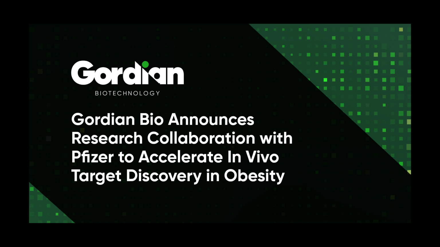 Gordian Bio Announces Research Collaboration with Pfizer to Accelerate ...